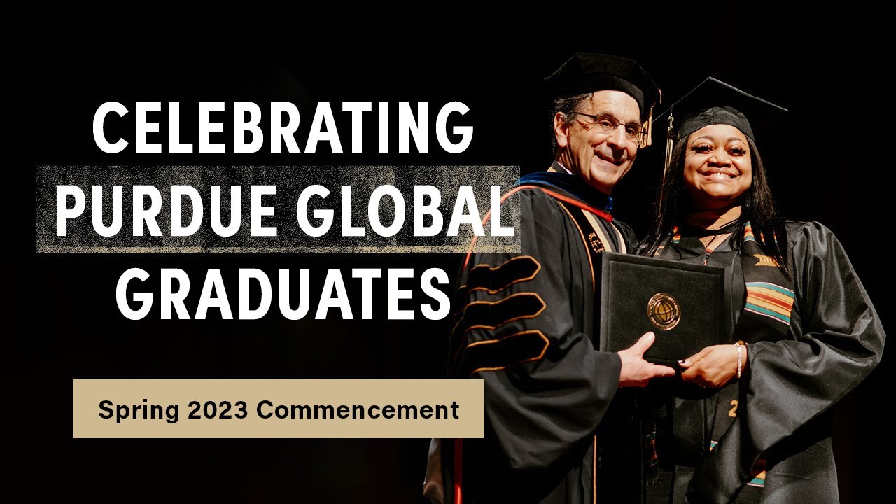 Purdue Global Spring 2023 Commencement YouTube