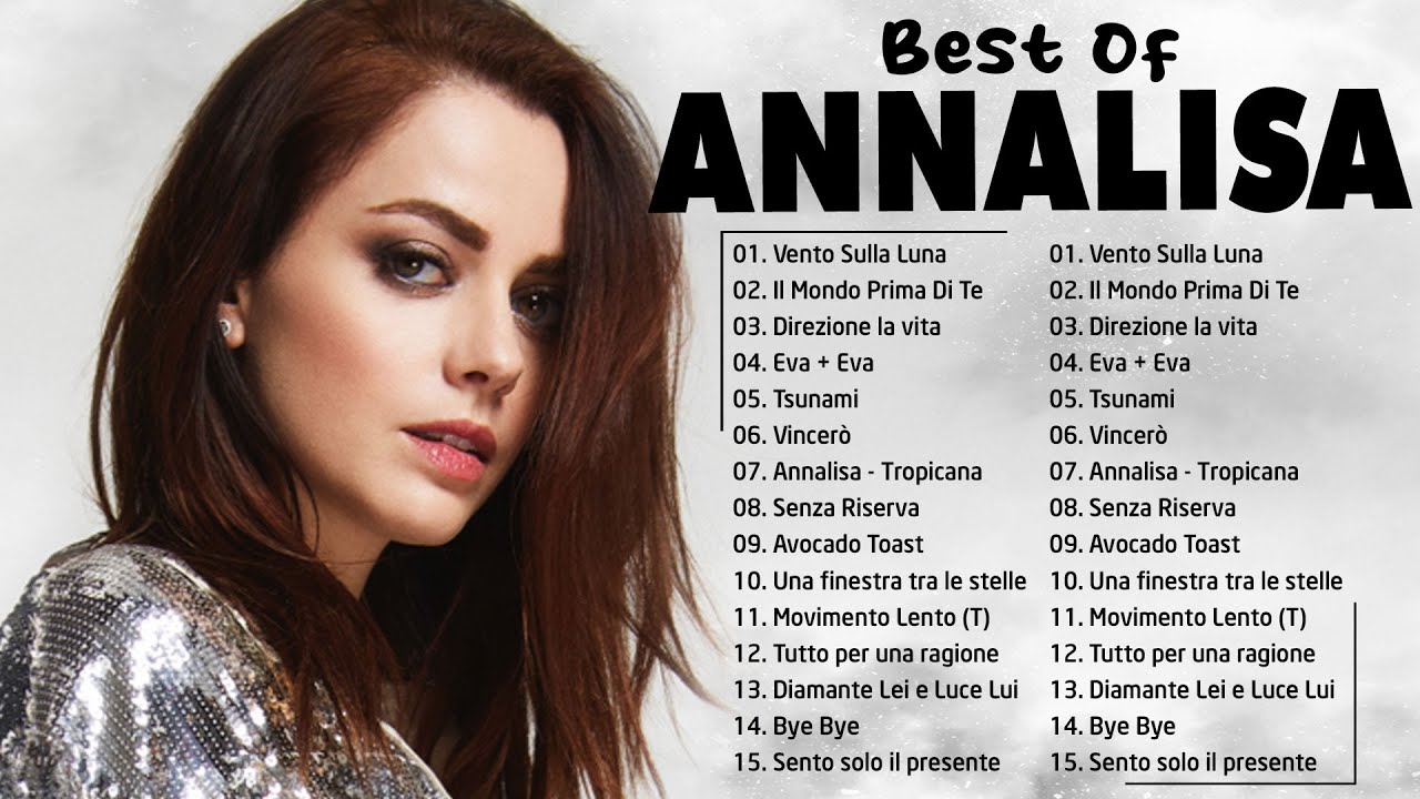 Annalisa le migliori canzoni dell'album completo 2023 - Le migliori ...