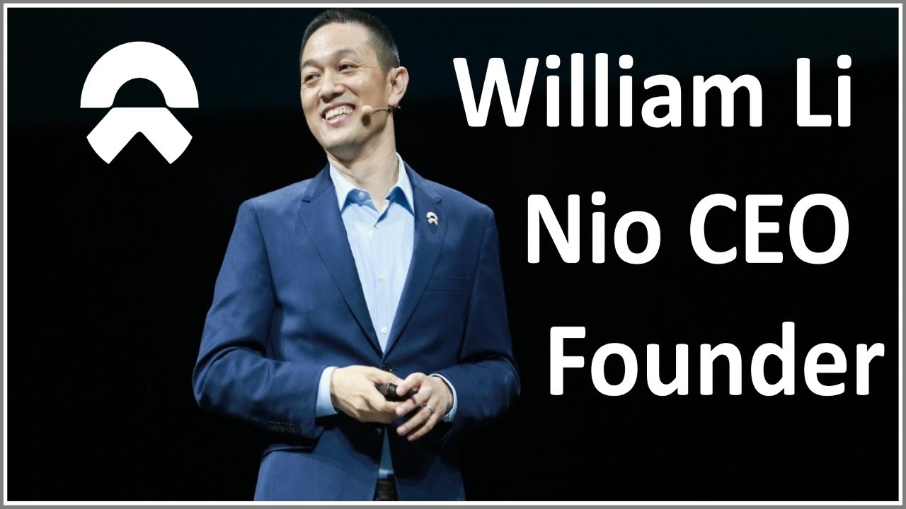William Li | Nio CEO and Founder - YouTube