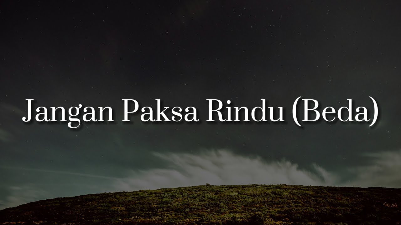 Ifan Seventeen - Jangan Paksa Rindu (Beda) (Lirik) || Mix - Element ...