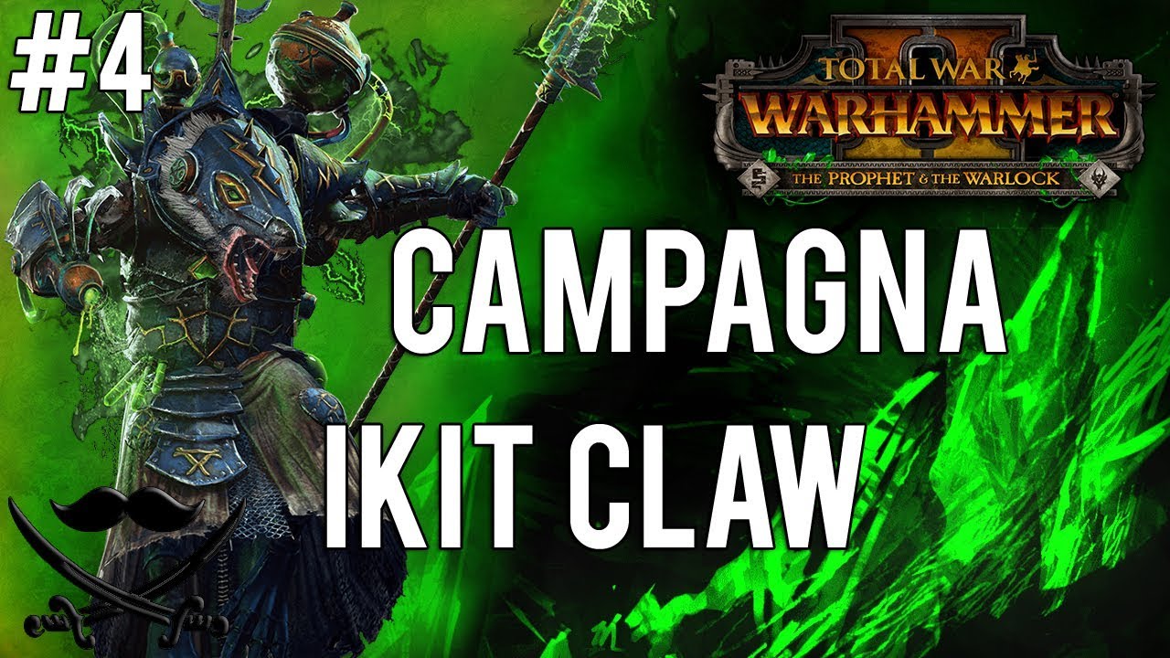 Total War: WARHAMMER II - Ikit Claw #4 (ITA) - YouTube