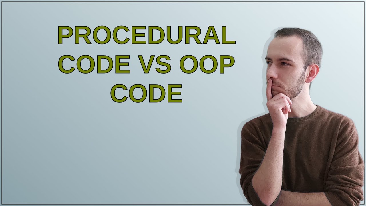 Softwareengineering Procedural Code Vs Oop Code Youtube