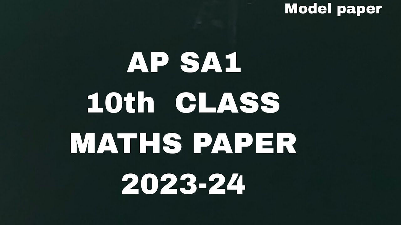 Ap SA1 10th class maths II Model paper II 2023-24 - YouTube