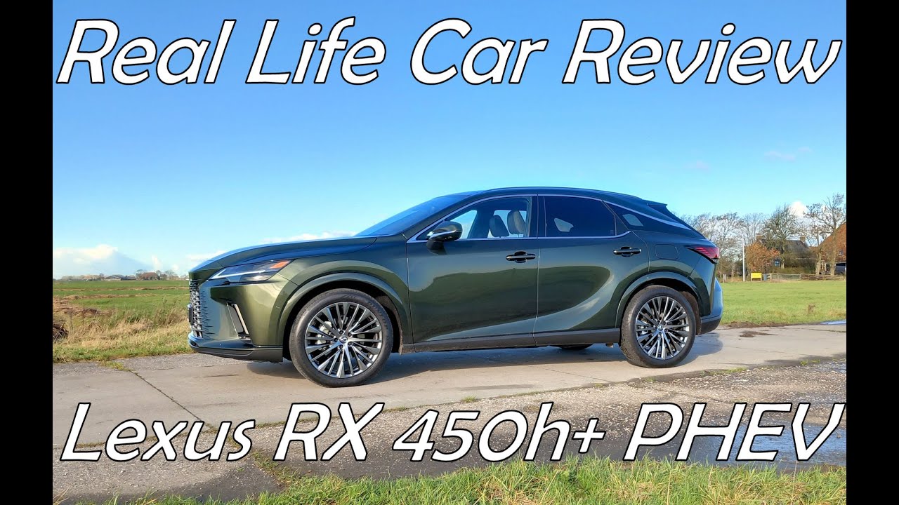 Lexus RX 450h+ PHEV - Real life car review - YouTube