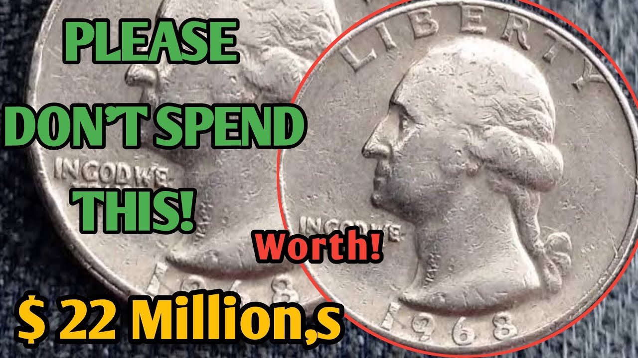 Do you have 1968 Washington Quarter dollar coin worth huge money to ...