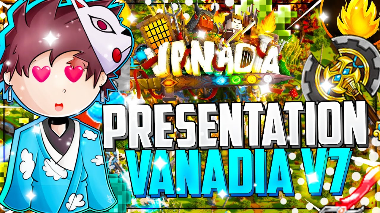 VANADIA : PRESENTATION DE VANADIA V7 ! OPEN (01/05) [CONCOURS] GRADE ...