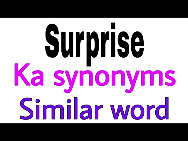 The Meaning And Symbolism Of The Word Surprise