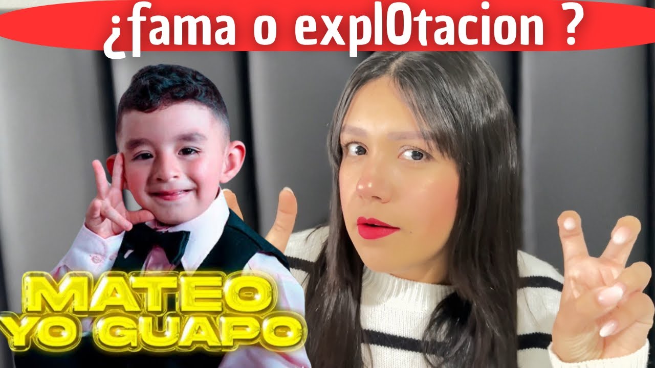 Mateo yo guapo/ ¿apoyo o EXPLOTACIÓN? - YouTube