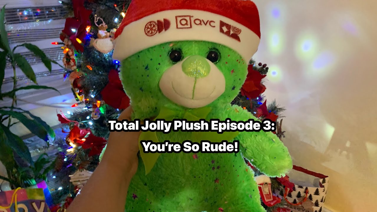 Total Jolly Plush Episode 3: Your so Mean! - YouTube