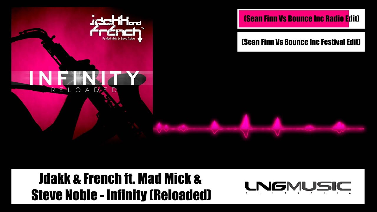 Jdakk & French ft Mad Mick & Steve Noble - Infinity (Reloaded ...