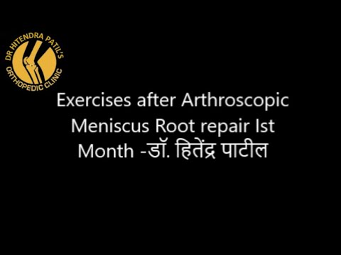 Exercises after Arthroscopic Medial Meniscus Root repair Ist month - Dr ...