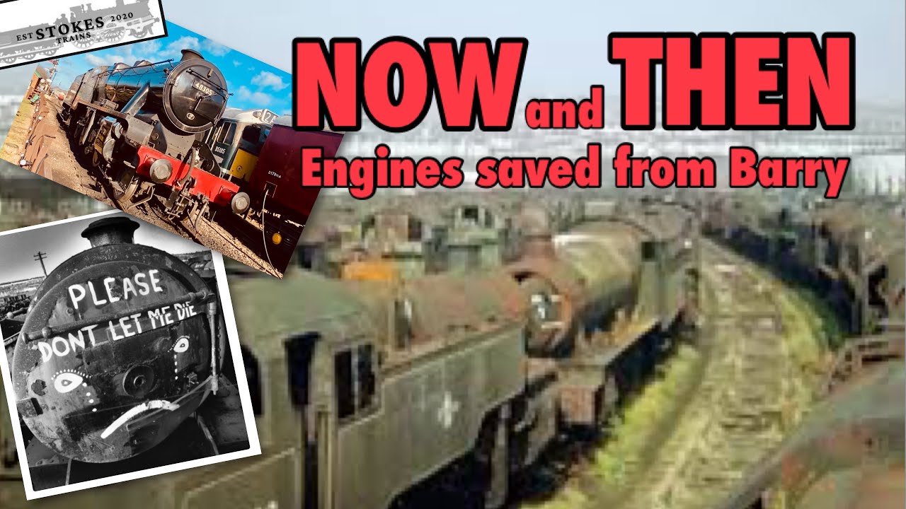 Now and Then - Steam Engines saved from Barry Scrapyard - YouTube