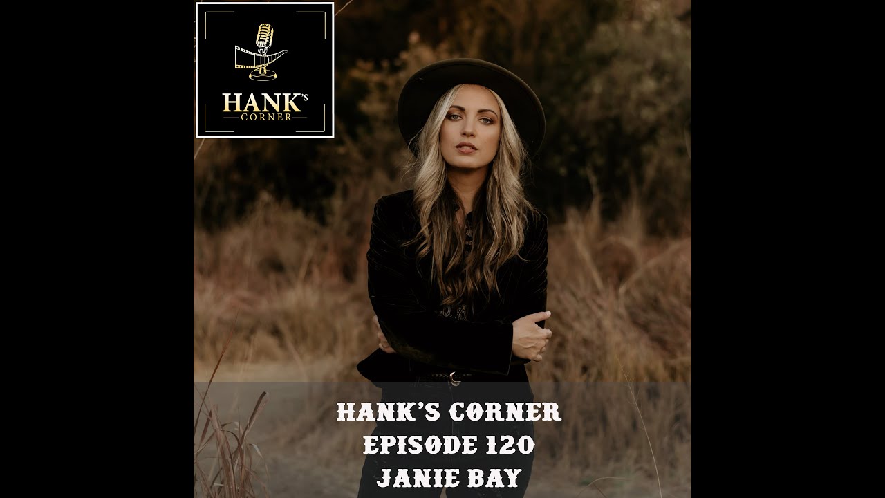 Hank's Corner Episode 120 Janie Bay - YouTube