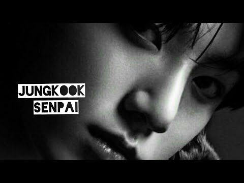 BTS JUNGKOOK SENPAI