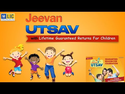 LIC Jeevan Utsav - Why Every Child Should Have Jeevan Utsav Policy? Positioning Strategy ...