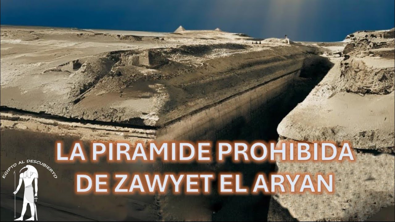 La piramide prohibida de Zawyet el Aryan - YouTube