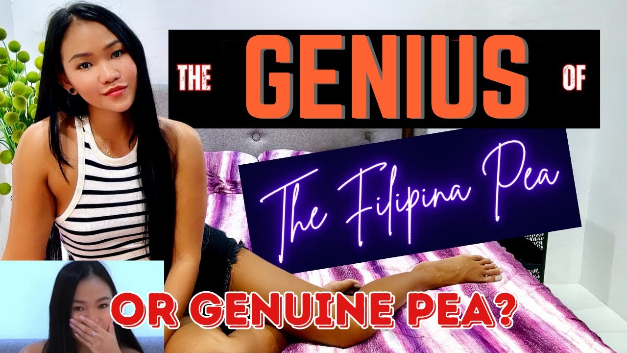 The Genius Of The Filipina Pea? - YouTube