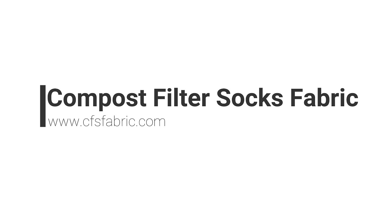 Compost Filter Socks Fabric - YouTube
