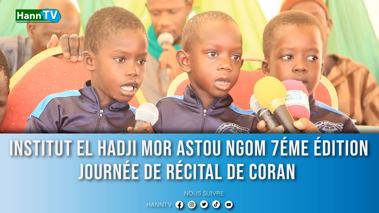 INSTITUT EL HADJI MOR ASTOU NGOM 7ÉME ÉDITION JOURNÉE DE RÉCITAL DE ...