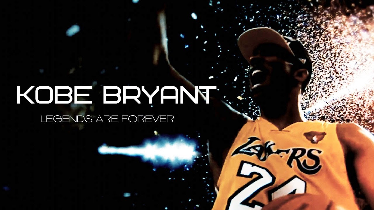 Kobe Bryant - Legends Are Forever - YouTube
