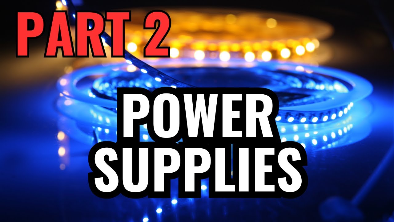 LED Power Supplies Explained (5V vs 12V vs 24V) | Part 2 - YouTube