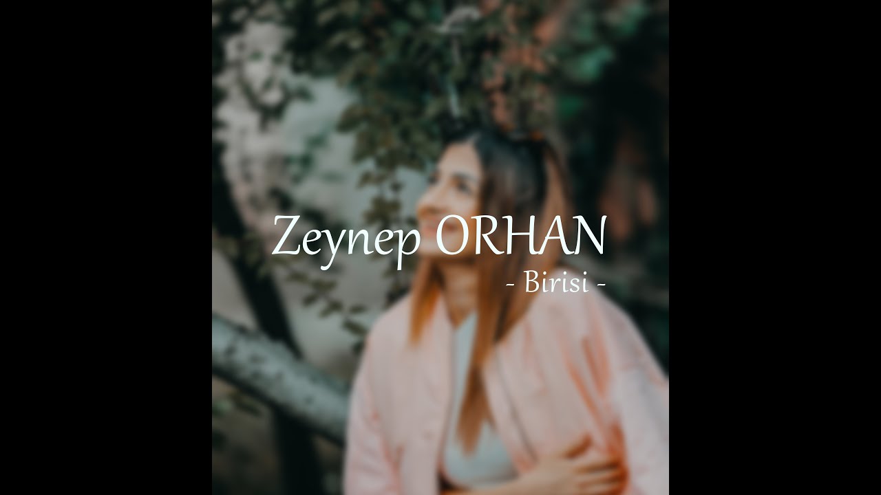 Zeynep ORHAN - Birisi (Canlı Performans) - YouTube