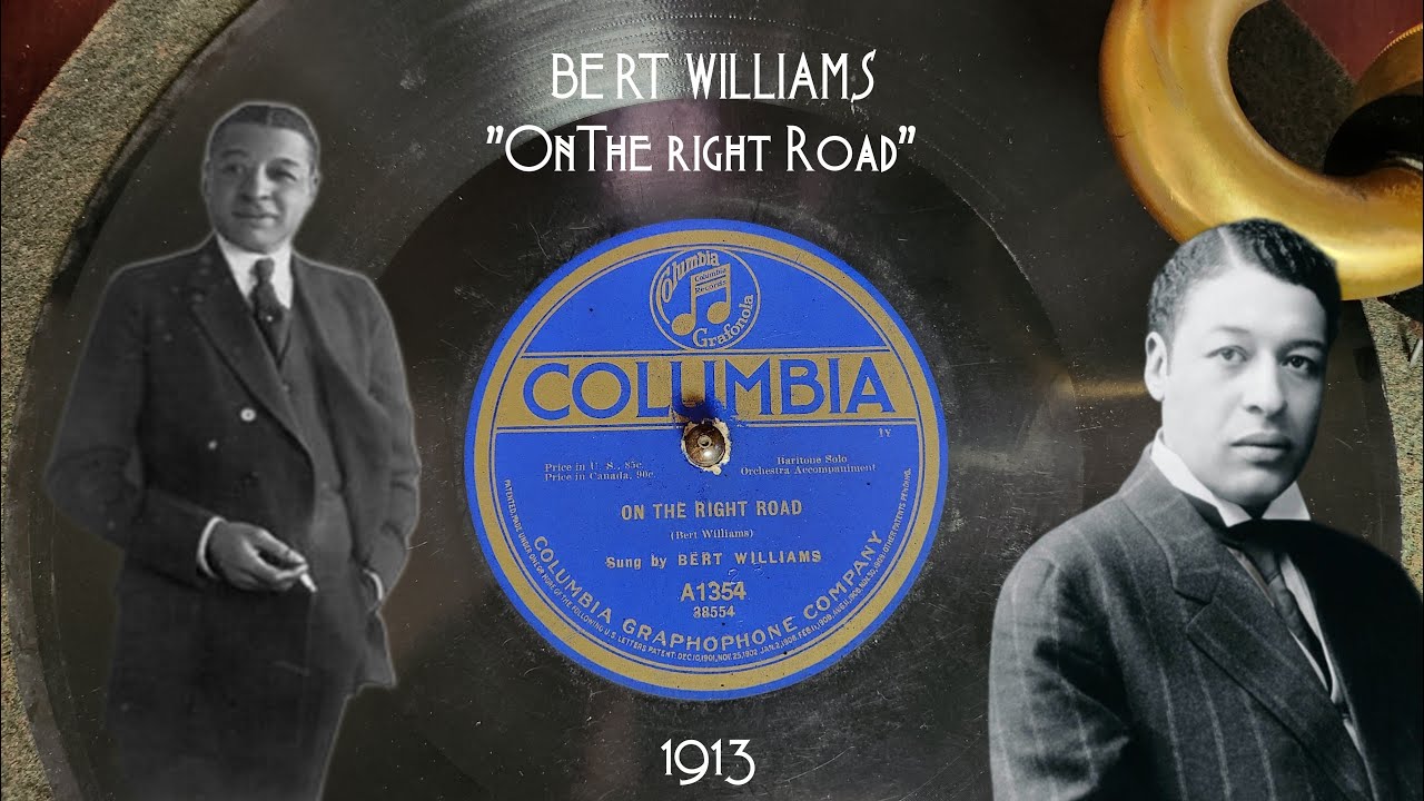 Bert Williams ~ "On The Right Road" - 1913 Columbia 78rpm Record (VV-XI ...