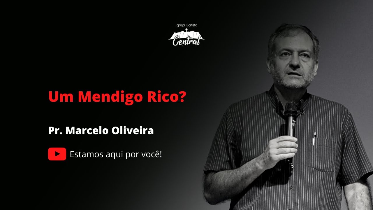 CULTO DE DOMINGO NOITE - 19/07/2020 - Um Mendigo Rico? - Pr. Marcelo ...