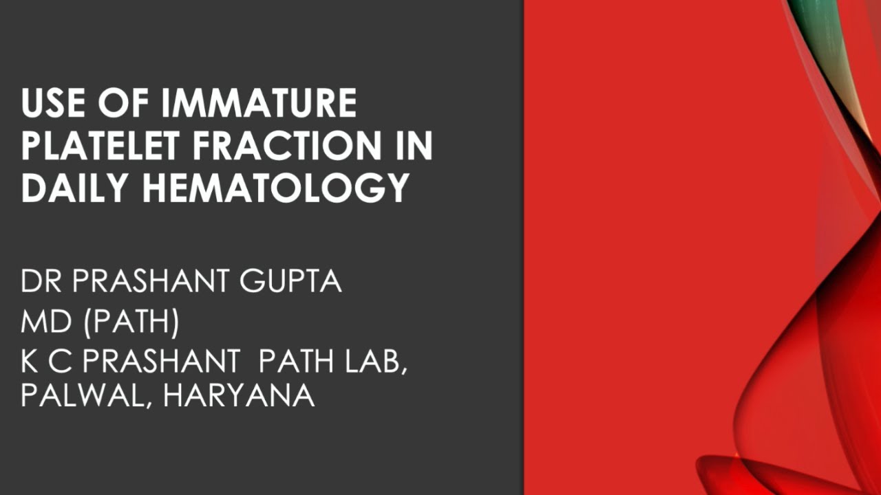 Use of Immature Platelet Fraction in Daily Hematology ...