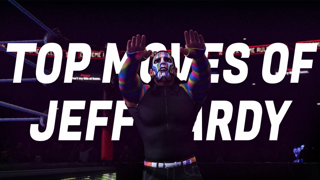 Top Moves Of Jeff Hardy - WWE 20 - YouTube