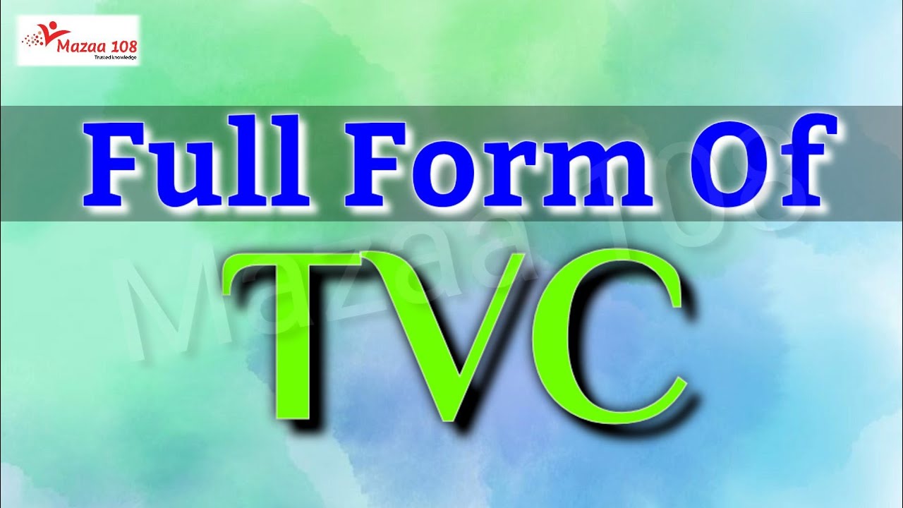 Full form of TVC | full form tvc | TVC means | TVC | Full Form ...