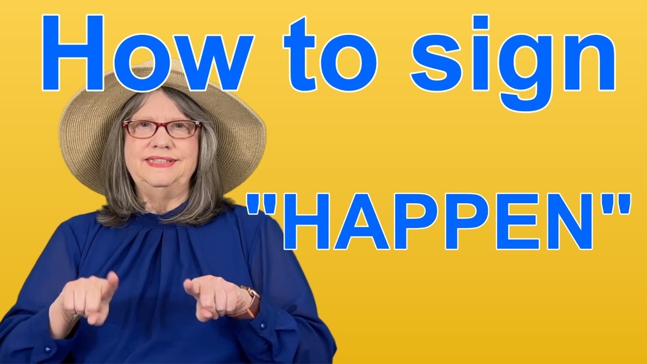 How To Sign HAPPEN — ASL Word Of The Day — Word 246 - YouTube