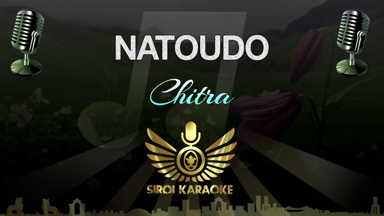 Chitra - Natoudo (Manipuri Karaoke | Instrumental | Track) - YouTube