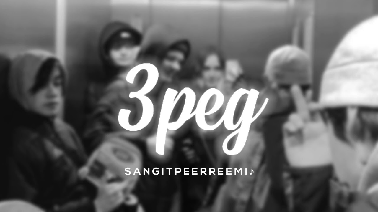 3 peg // slowed + reverb // 𝘚𝘢𝘯𝘨𝘪𝘵 𝘱𝘦𝘦𝘳𝘳𝘦𝘦𝘮𝘪 ♪ - YouTube
