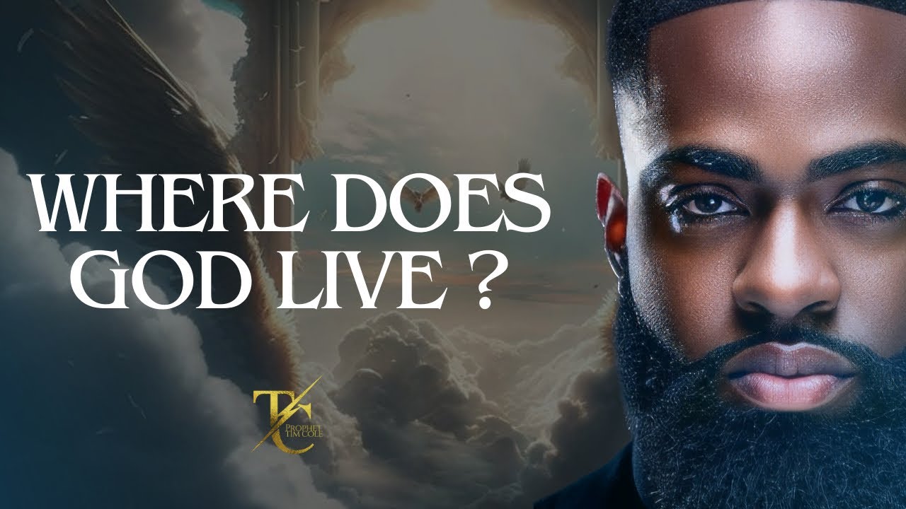 Where Does God Live ? | Prophet Tim Cole - YouTube
