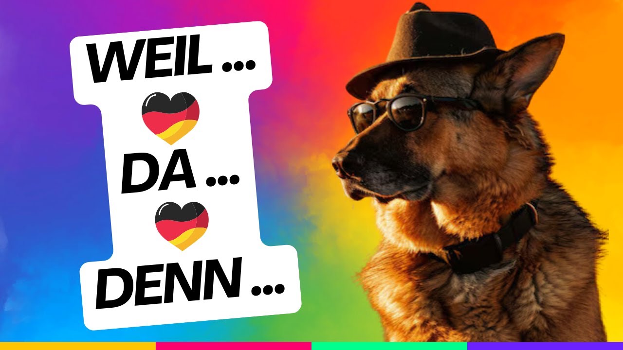 WEIL vs. DA vs. DENN Lied | Nebensätze Song | German WEIL song ...