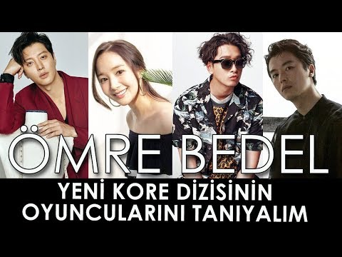 YENİ KORE DİZİSİNİN OYUNCULARINI TANIYALIM! (ÖMRE BEDEL DİZİSİ BAŞLIYOR)