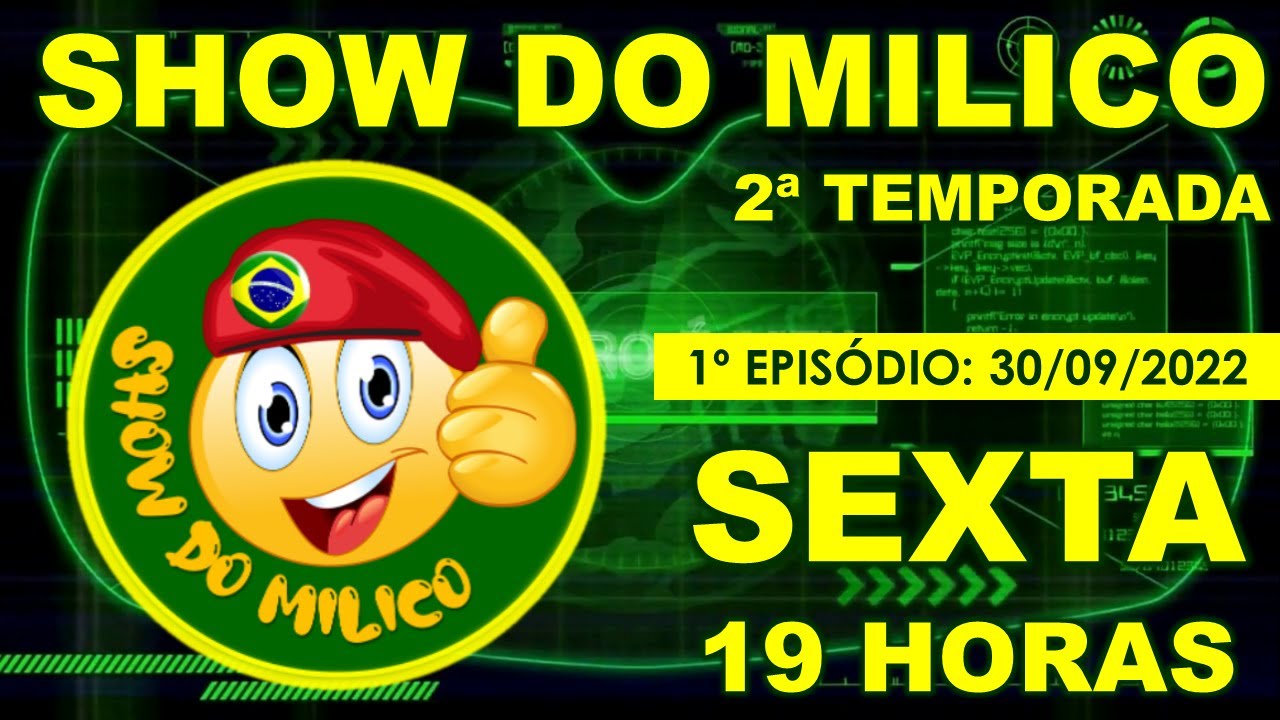SHOW DO MILICO - EPISÓDIO 1 - 2º TEMPORADA - YouTube