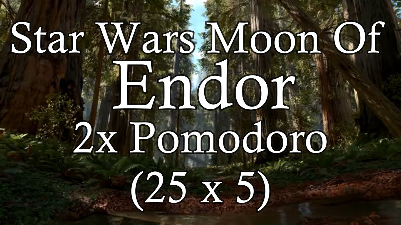 Star Wars Forest Moon Of Endor 2x Pomodoro (25 x 5) - YouTube