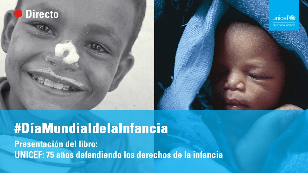 EN DIRECTO | Presentación del libro: "UNICEF: 75 años defendiendo los ...