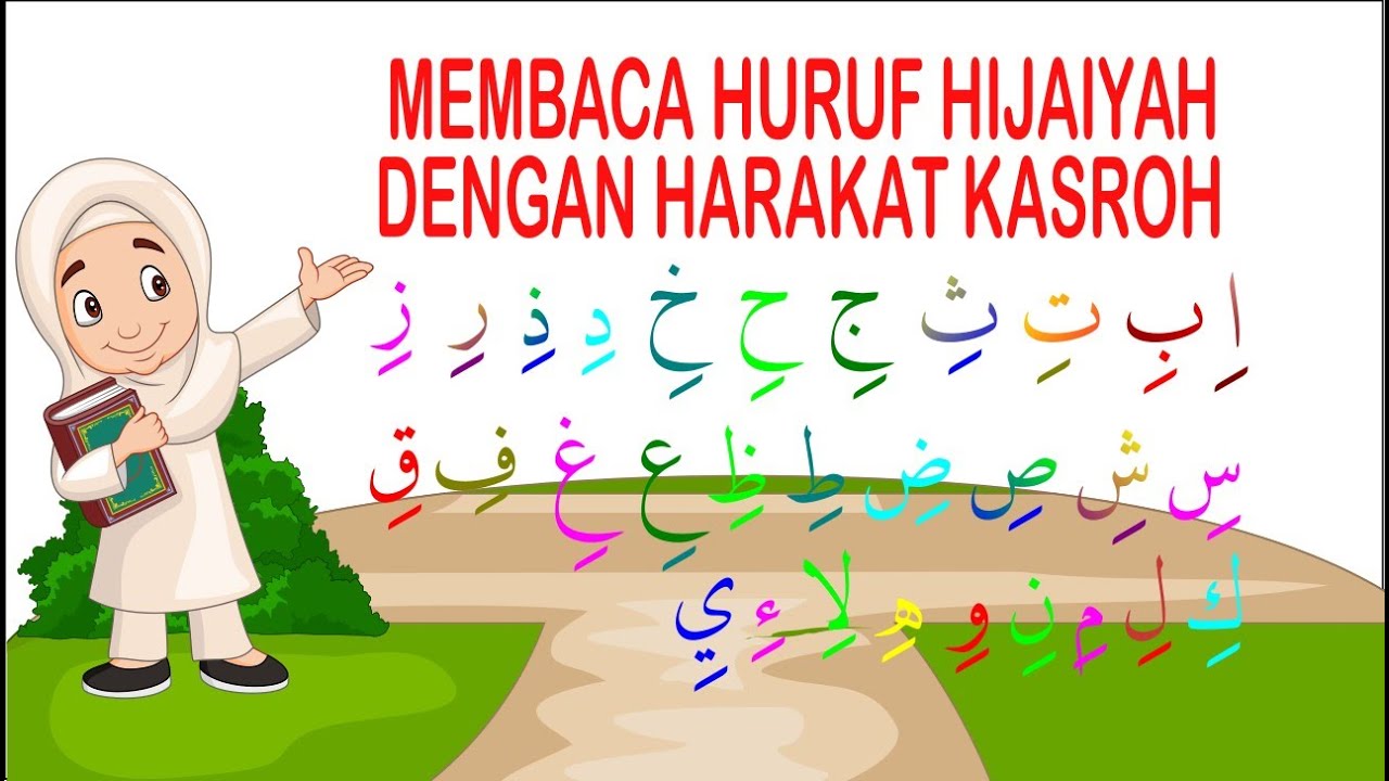 Membaca Huruf Hijaiyah dengan Harakat Kasroh - YouTube