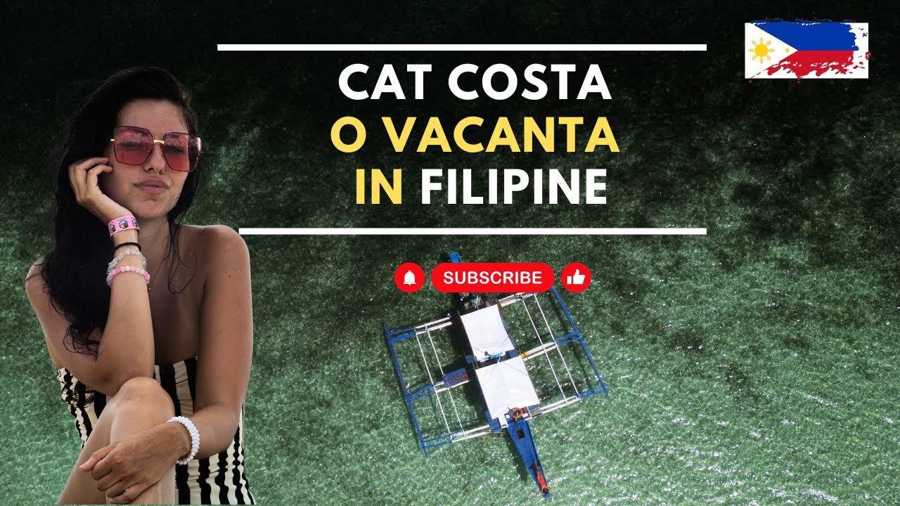 CAT COSTA O VACANTA IN FILIPINE | O sa fii surprins - YouTube