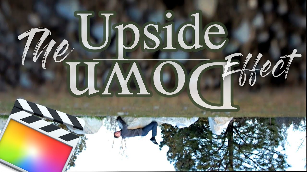 Cool UPSIDE DOWN Effect + Final Cut Pro X Tutorial - YouTube