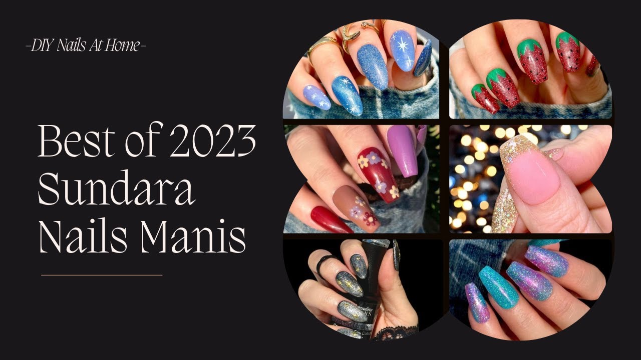 Best of 2023 | My Favorite Sundara Manis Of 2023 | Nail Tutorial | Nail Marathon - YouTube