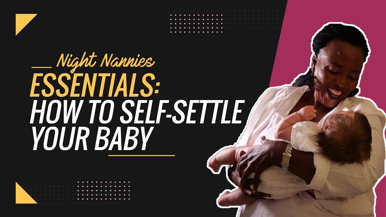 How To Self-Settle Your Baby [4 Quick Tips] - YouTube