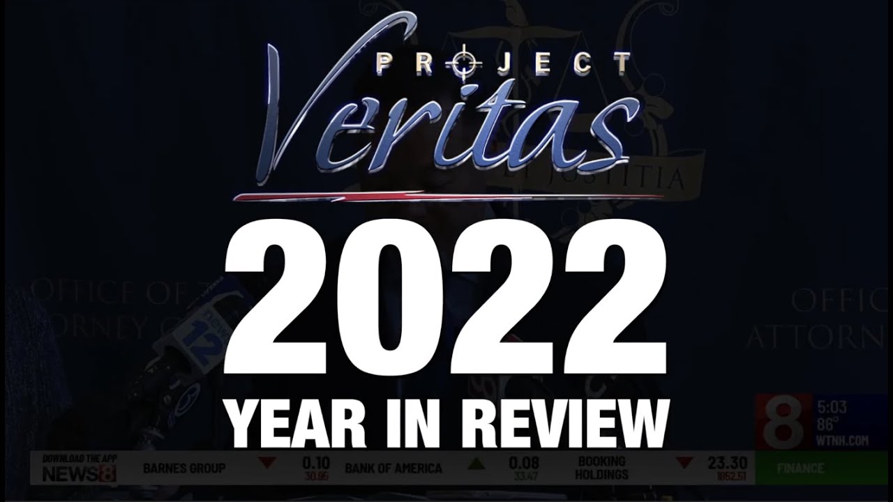 Project Veritas 2022 Year-in-Review - YouTube