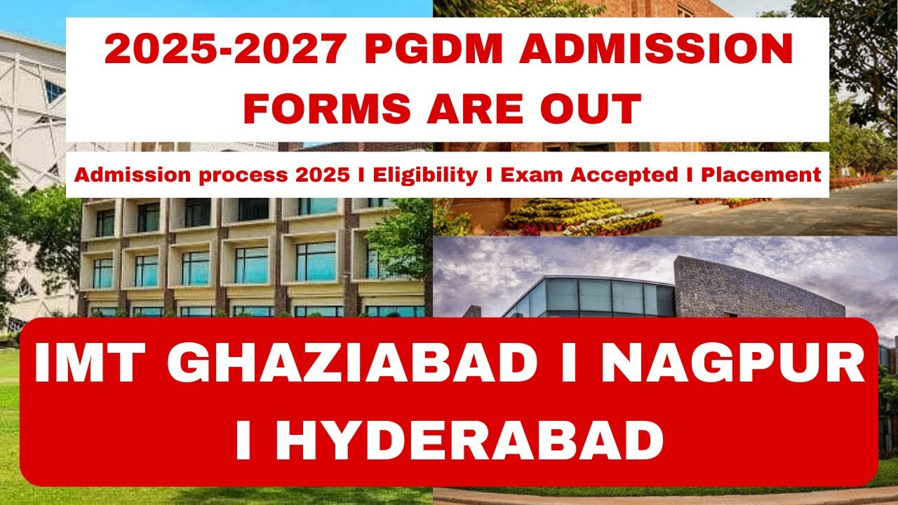 IMT Ghaziabad I Nagpur I Hyderabad I 2025 Application Forms Are Out I ...