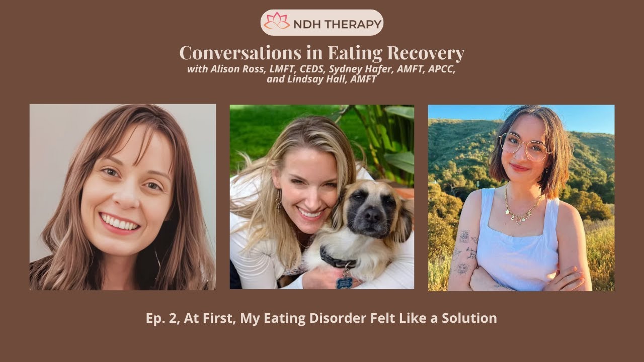 Conversations in Eating Recovery | Ep. 2, At First, My Eating Disorder ...