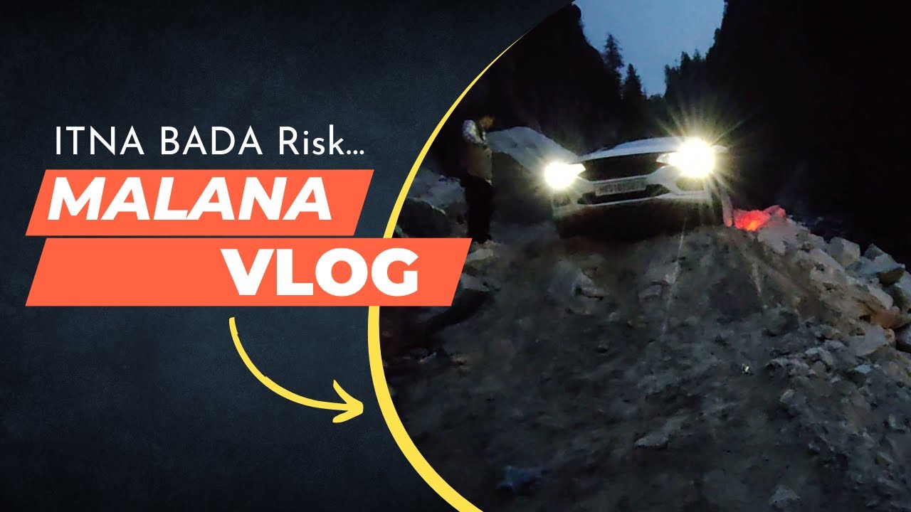 ITNA BADA RISK || Malana VLOG|| Part 2 - YouTube