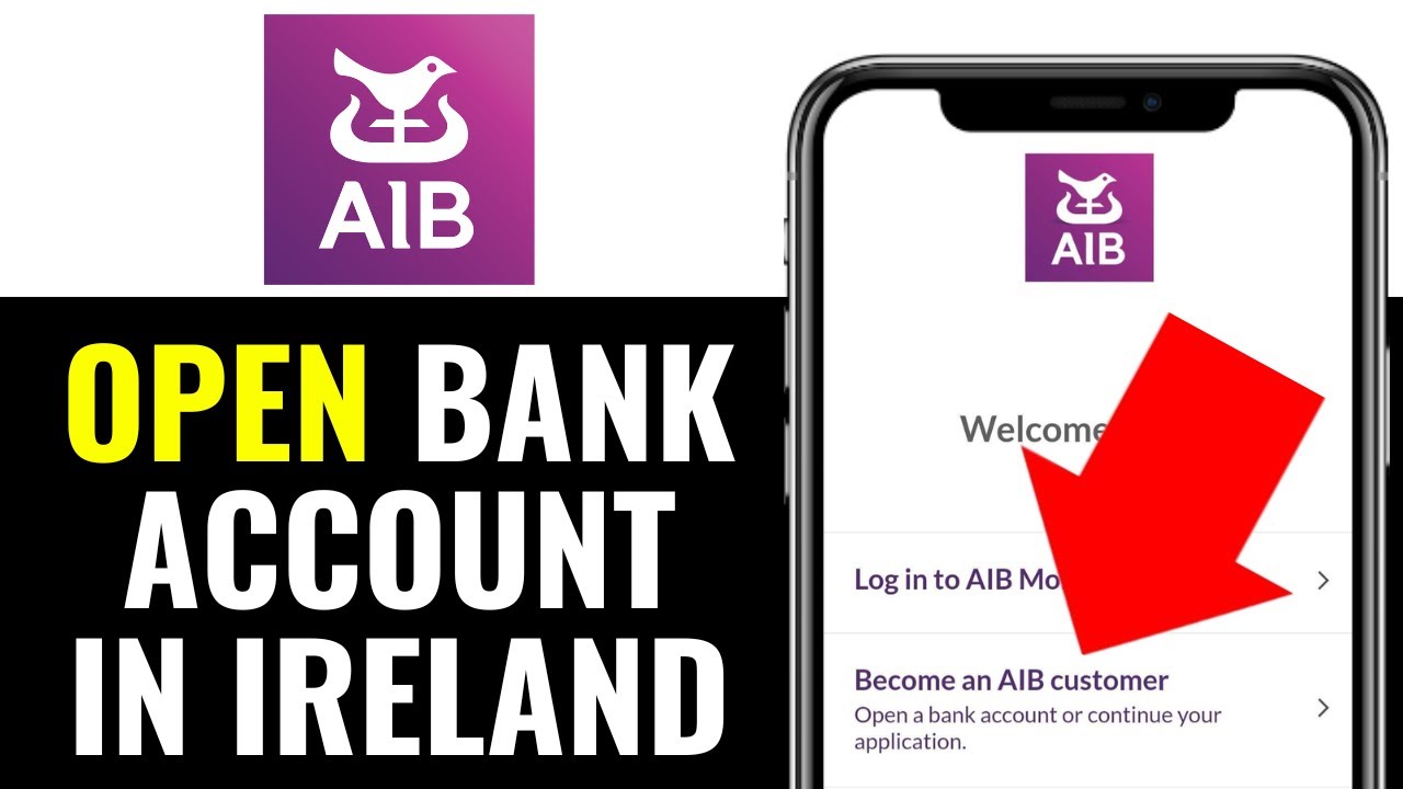 How to Open AIB Bank Account in Ireland 2026 (RIGHT WAY) - YouTube